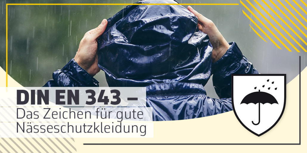 Das Zeichen DIN EN 343 für gute Nässeschutzkleidung kurz erklärt ...